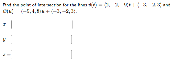 Solved Find the point of intersection for the lines | Chegg.com