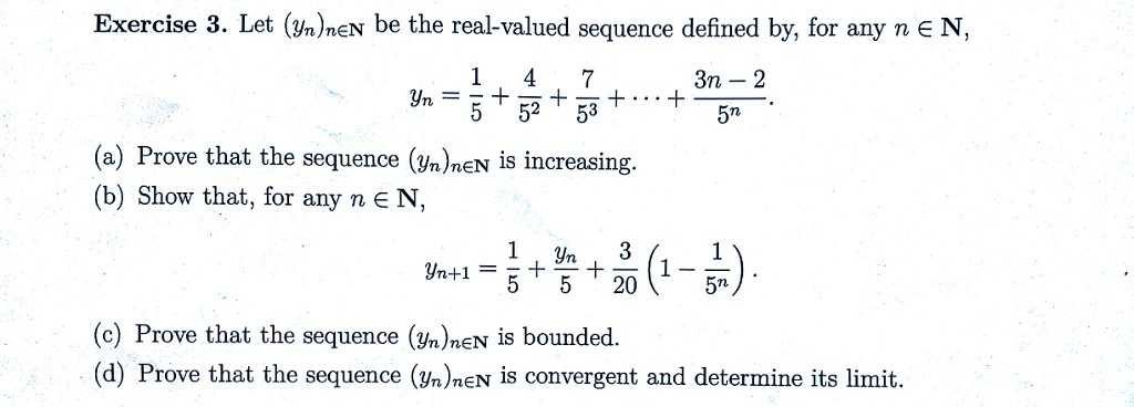 Solved Exercise 3. Let (yn),EN be the real-valued sequence | Chegg.com