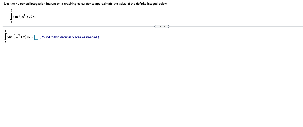 Solved Use the numerical integration feature on a graphing | Chegg.com