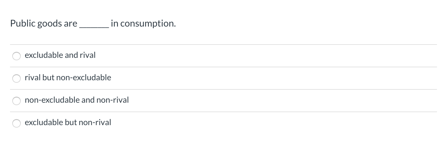 Solved Public goods are in consumption. excludable and rival | Chegg.com