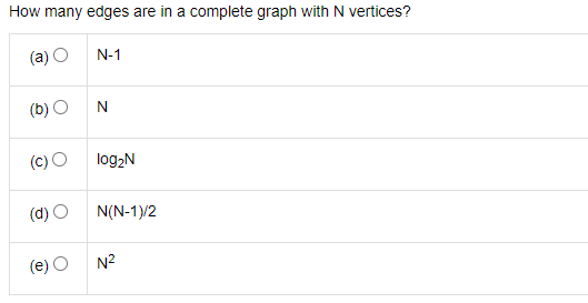 Solved How many edges are in a complete graph with N | Chegg.com