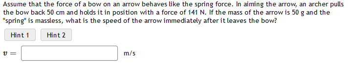 Solved Assume that the force of a bow on an arrow behaves | Chegg.com