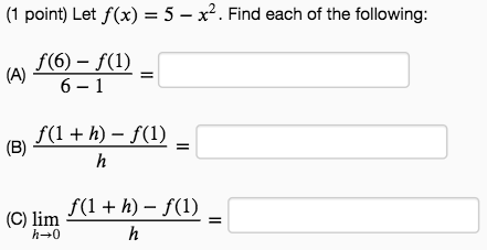 Solved (1 point) Let f(x) = 5 – x2. Find each of the | Chegg.com