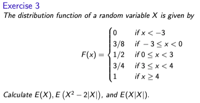 Solved Exercise 3 The distribution function of a random | Chegg.com