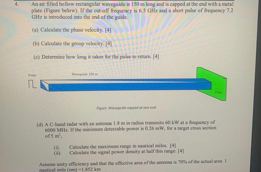 Solved 4. An air filled hollow rectangular waveguide is 150 | Chegg.com