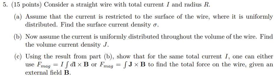 Solved 5. (15 points) Consider a straight wire with total | Chegg.com