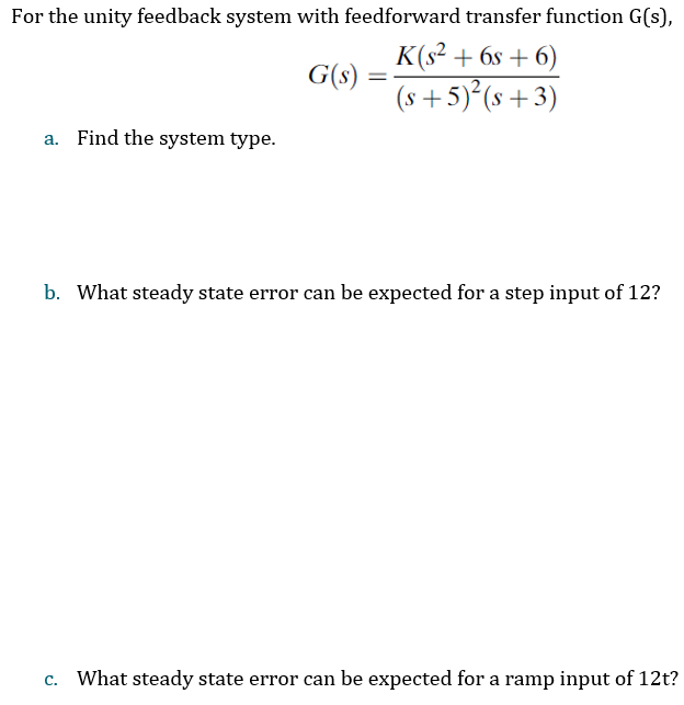 Solved For the unity feedback system with feedforward | Chegg.com