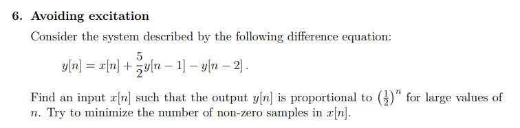 Solved Avoiding excitation Consider the system described by | Chegg.com