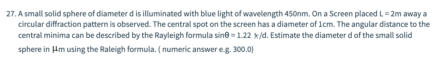 Solved 27. A small solid sphere of diameter d is illuminated | Chegg.com