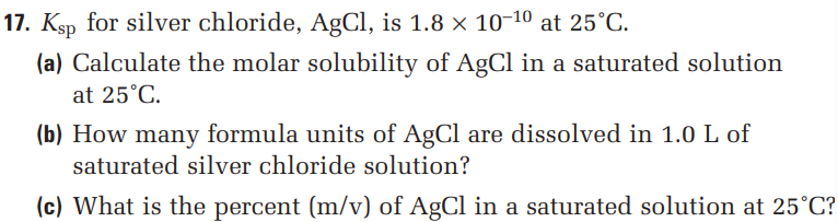Solved 17. Ksp for silver chloride, AgCl, is 1.8×10−10 at | Chegg.com
