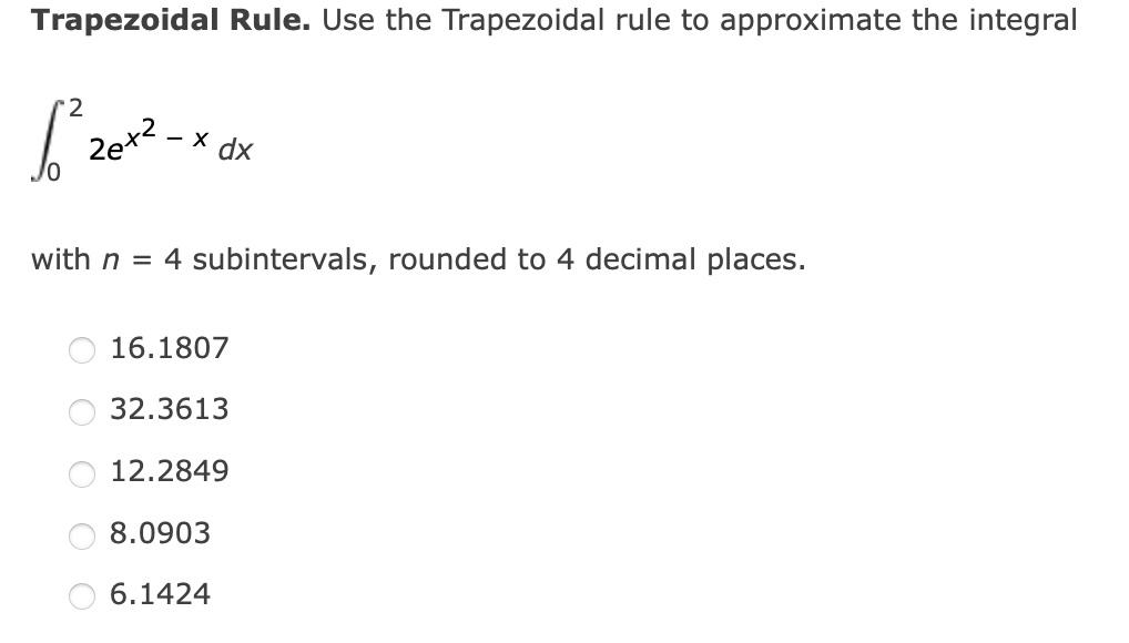 Solved Trapezoidal Rule. Use the Trapezoidal rule to | Chegg.com