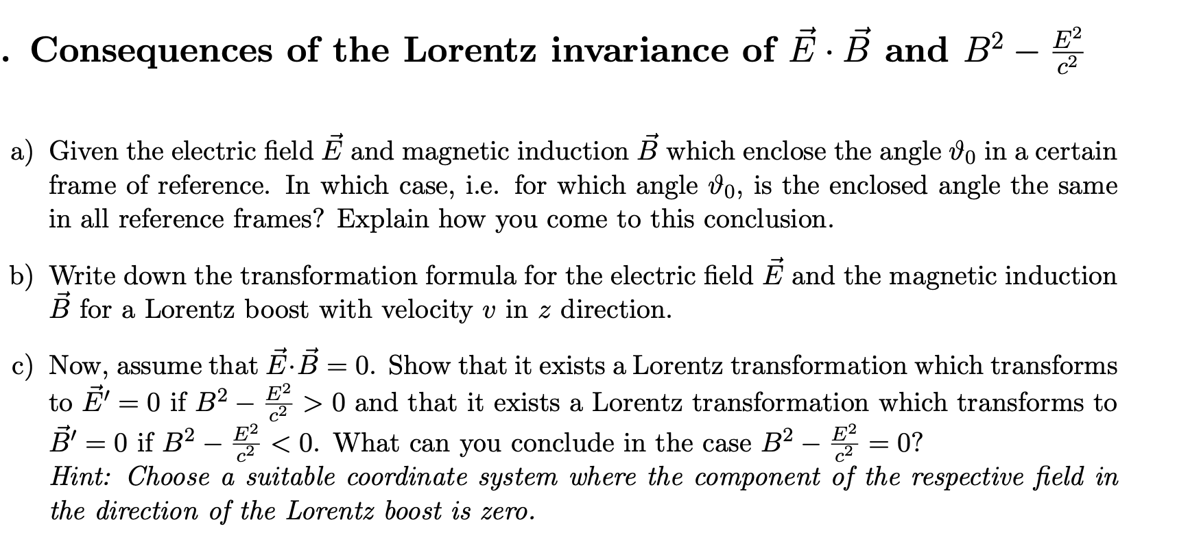 Solved . Consequences of the Lorentz invariance of Ē. B and | Chegg.com