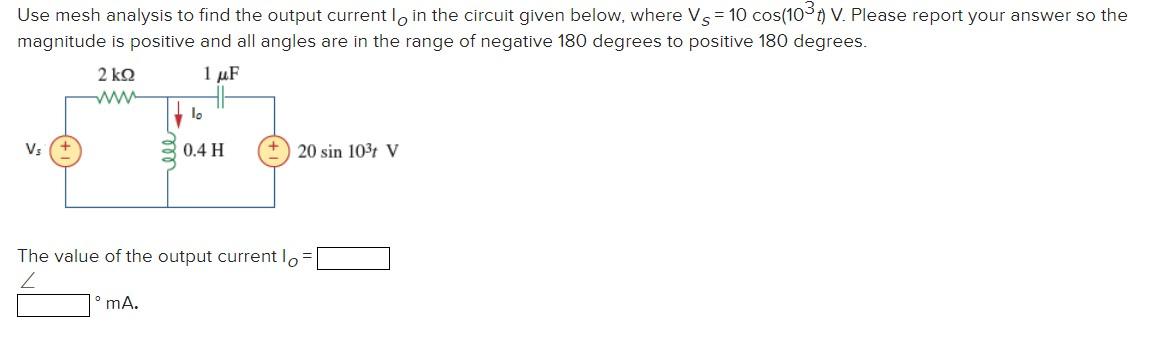 Solved Use mesh analysis to find the output current loin the | Chegg.com