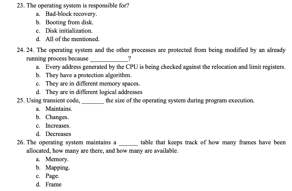 Solved 23. The operating system is responsible for? a. | Chegg.com