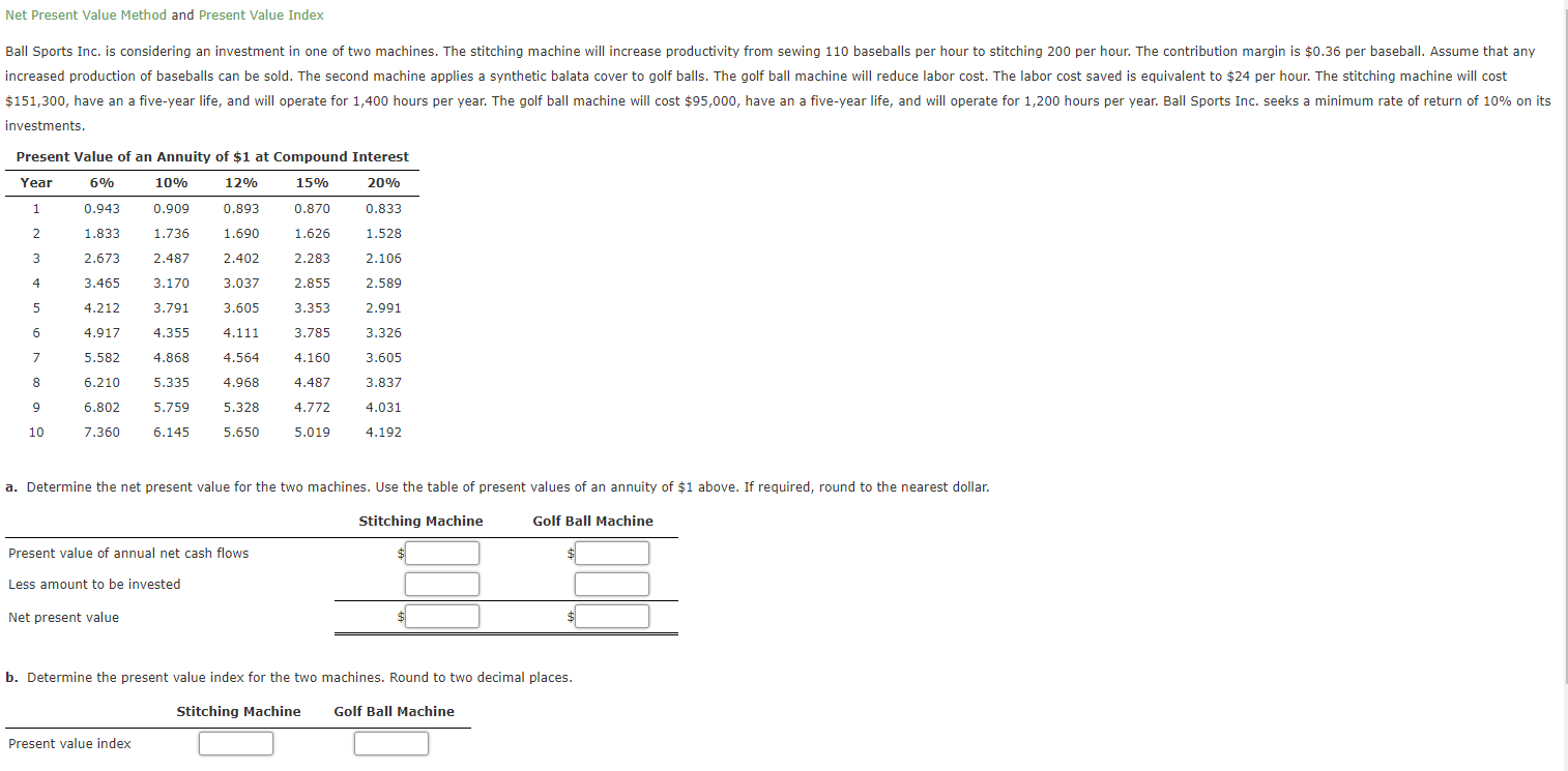Solved Net Present Value Method and Present Value Index Ball | Chegg.com
