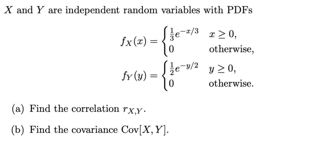 Solved X and Y are independent random variables with PDFs | Chegg.com