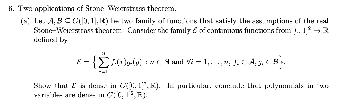 6. Two applications of Stone-Weierstrass theorem. (a) | Chegg.com