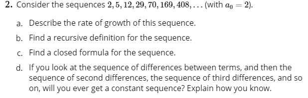 Solved 2. Consider the sequences 2,5, 12, 29, 70, 169, 408, | Chegg.com