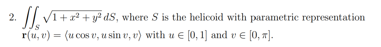Solved Evaluate the following surface integrals. Assume that | Chegg.com