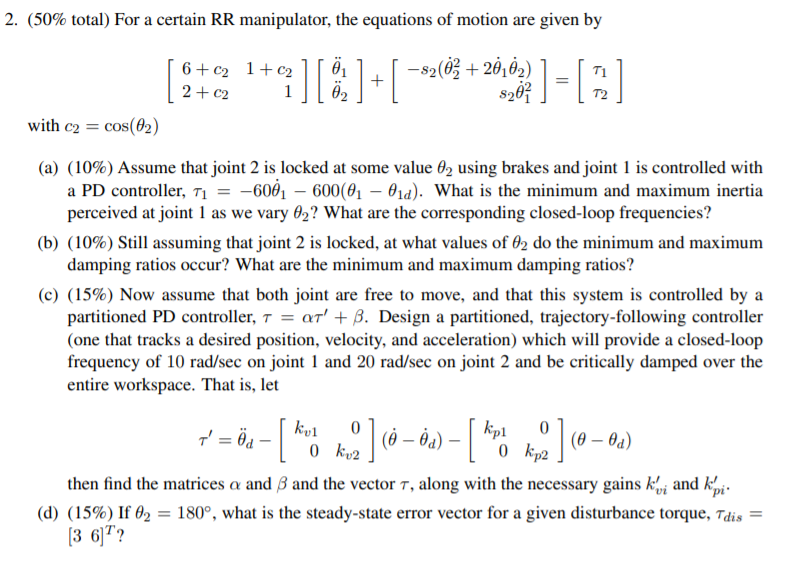 Solved 2. (50% total) For a certain RR manipulator, the | Chegg.com