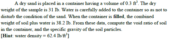 Solved A dry sand is placed in a container having a volume | Chegg.com