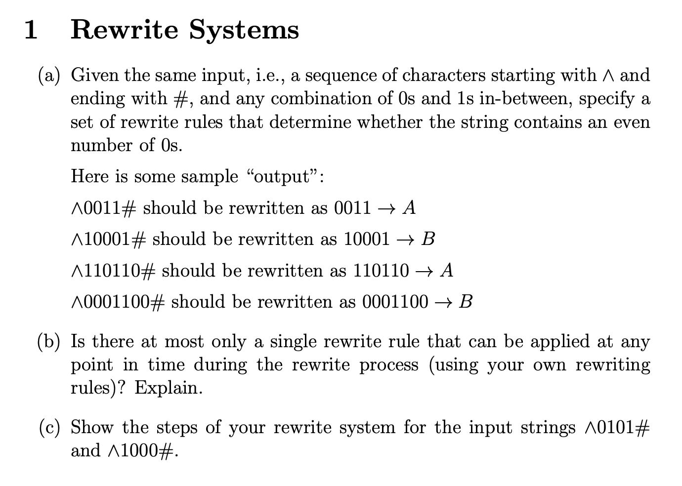 Solved 1 Rewrite Systems (a) Given the same input, i.e., a | Chegg.com