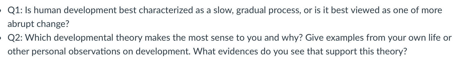 Solved Q1: Is human development best characterized as a | Chegg.com