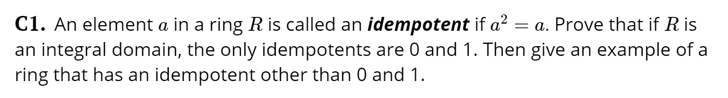 Solved C1. An element a in a ring R is called an idempotent | Chegg.com