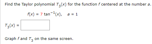 Solved Find the Taylor polynomial T3(x) for the function f | Chegg.com