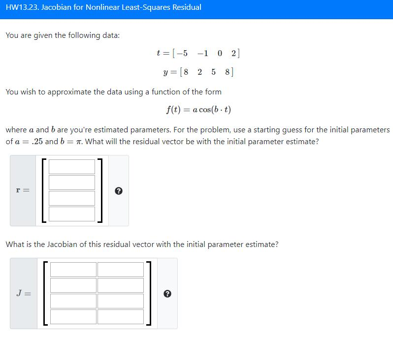 Solved HW1323. Jacobian for Nonlinear Least-Squares Residual | Chegg.com