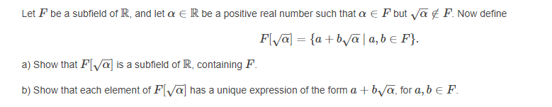 Solved Let F be a subfield of R, and let a € R be a positive | Chegg.com