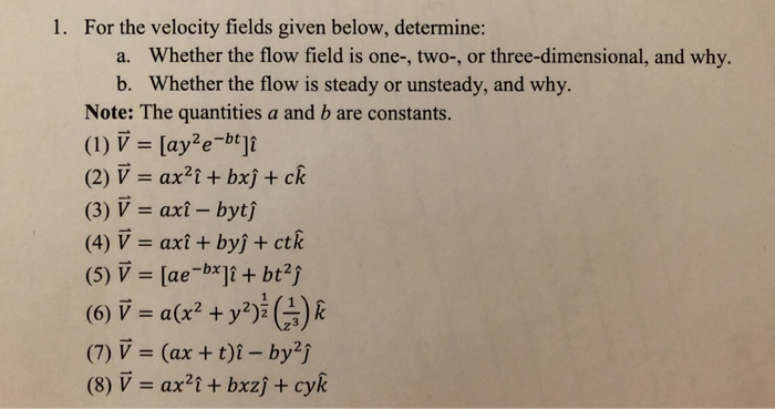 Solved 1. For the velocity fields given below, determine: | Chegg.com