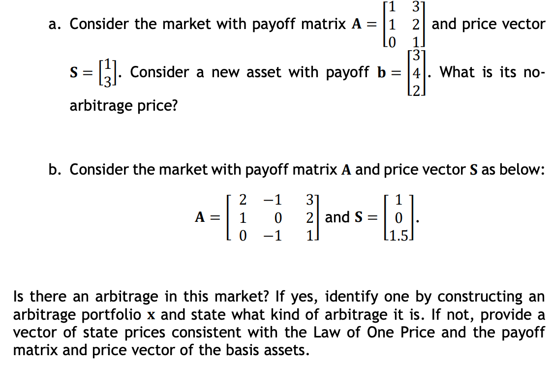 Solved a. Consider the market with payoff matrix | Chegg.com