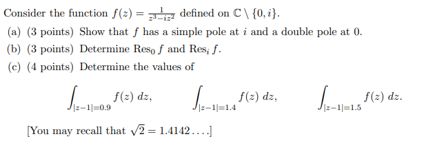 Solved Consider the function f(z)=z3−iz21 defined on | Chegg.com