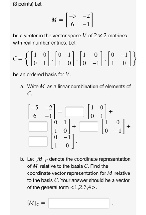 Solved (3 points) Let be a vector in the vector space V of 2 | Chegg.com