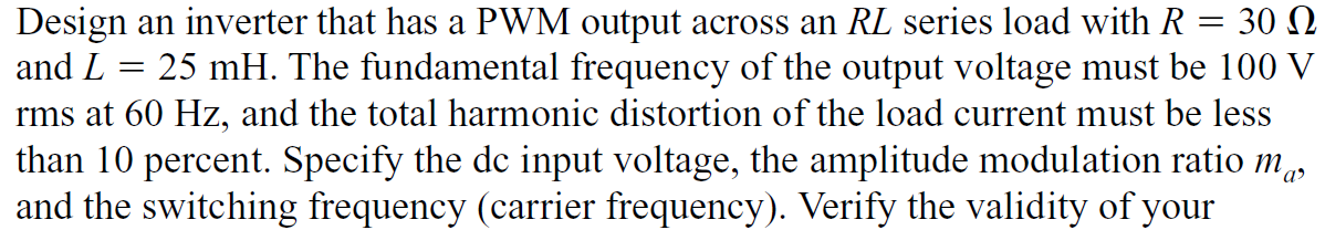 Solved Design an inverter that has a PWM output across an RL | Chegg.com