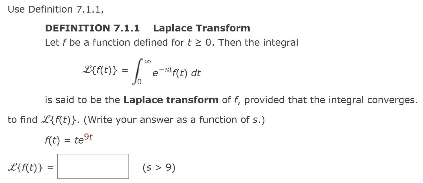 Solved DEFINITION 7.1.1 Laplace Transform Let f be a | Chegg.com