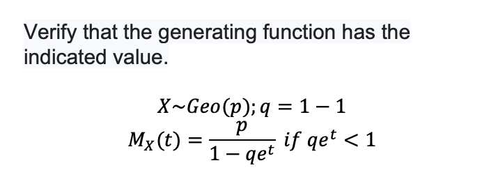 Solved Verify that the generating function has the indicated | Chegg.com