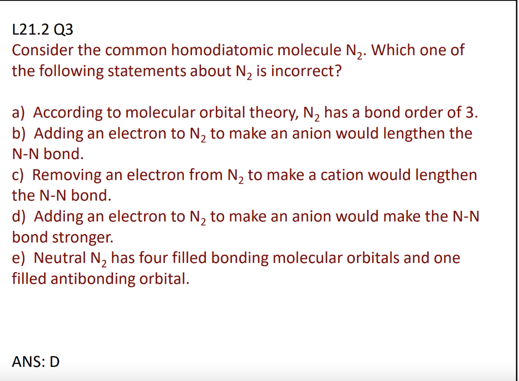 Solved L21.2 Q3 Consider the common homodiatomic molecule | Chegg.com