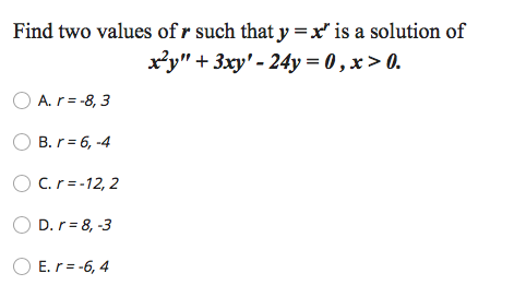 Solved Find two values of r such that y=x" is a solution of | Chegg.com