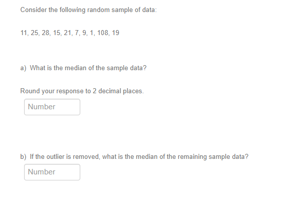 Solved Consider the following random sample of data: 11, 25, | Chegg.com