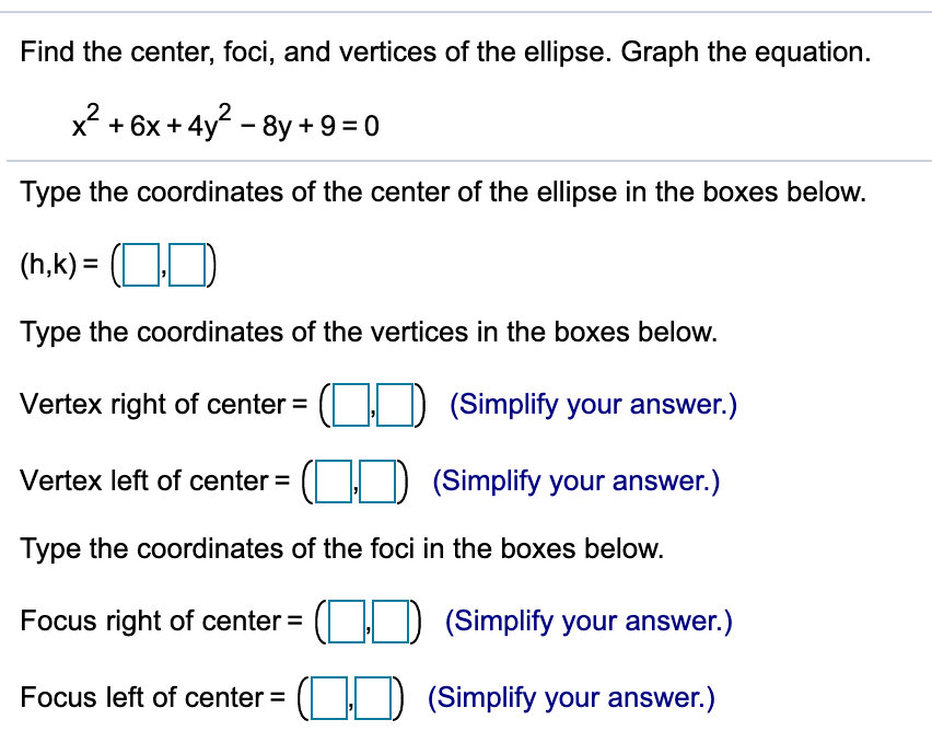 Solved 14. Find the center, foci, and vertices of the | Chegg.com