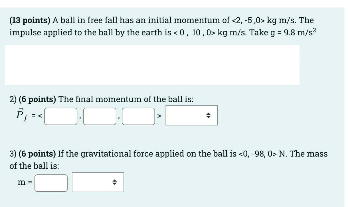 Solved (13 points) A ball in free fall has an initial | Chegg.com