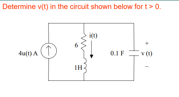 Solved Determine v(t) in the circuit shown below for t > 0. | Chegg.com