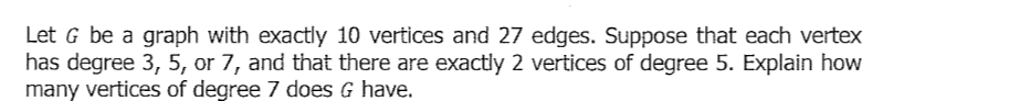 Solved Let G be a graph with exactly 10 vertices and 27 | Chegg.com