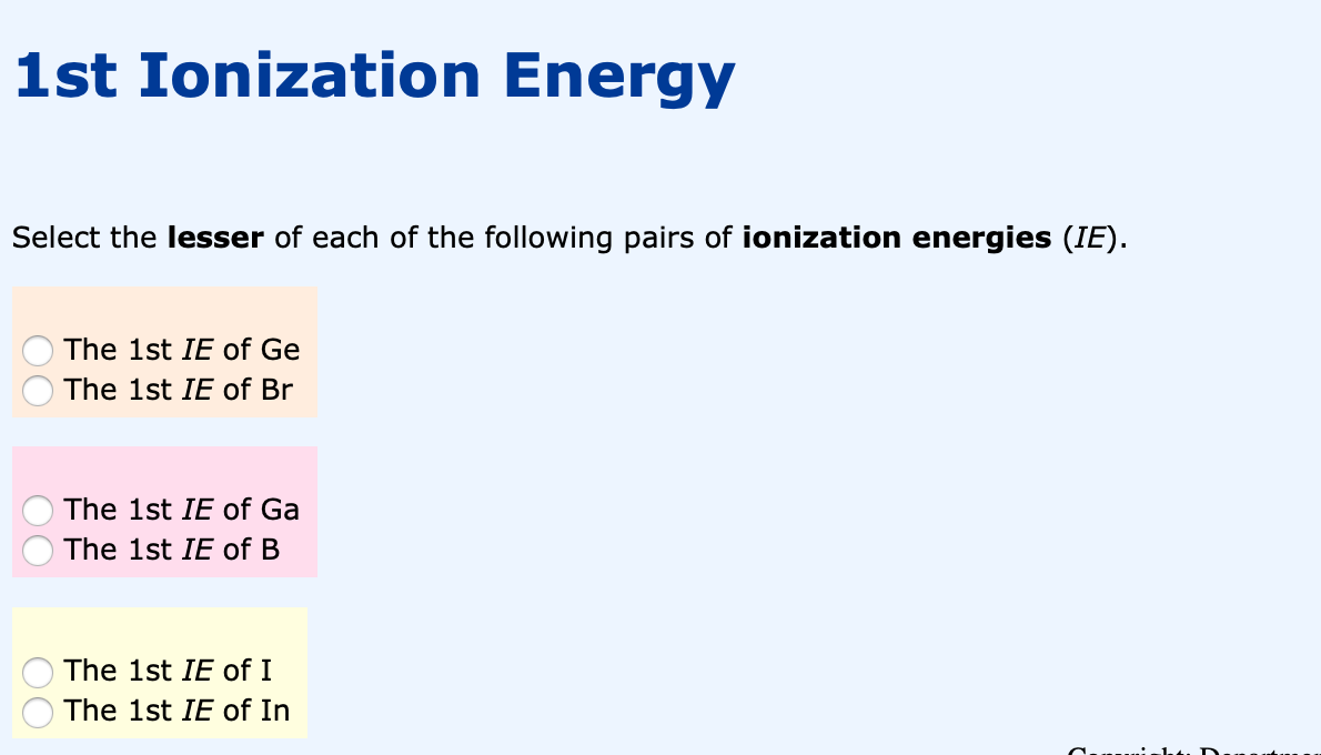 Solved 1st Ionization Energy Select the lesser of each of | Chegg.com