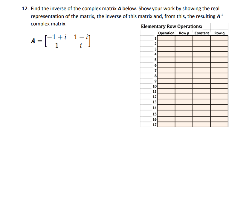 Solved 2. Find the inverse of the complex matrix A below. | Chegg.com