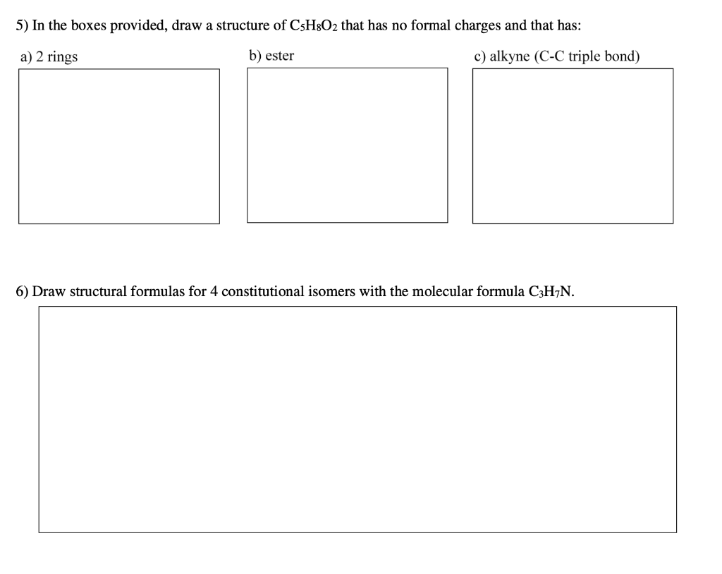 Solved 5) In the boxes provided, draw a structure of C5H8O2 | Chegg.com