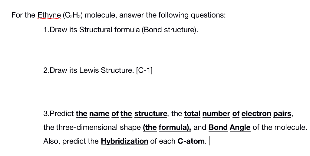 Solved For the Ethyne (C2H2) molecule, answer the following | Chegg.com