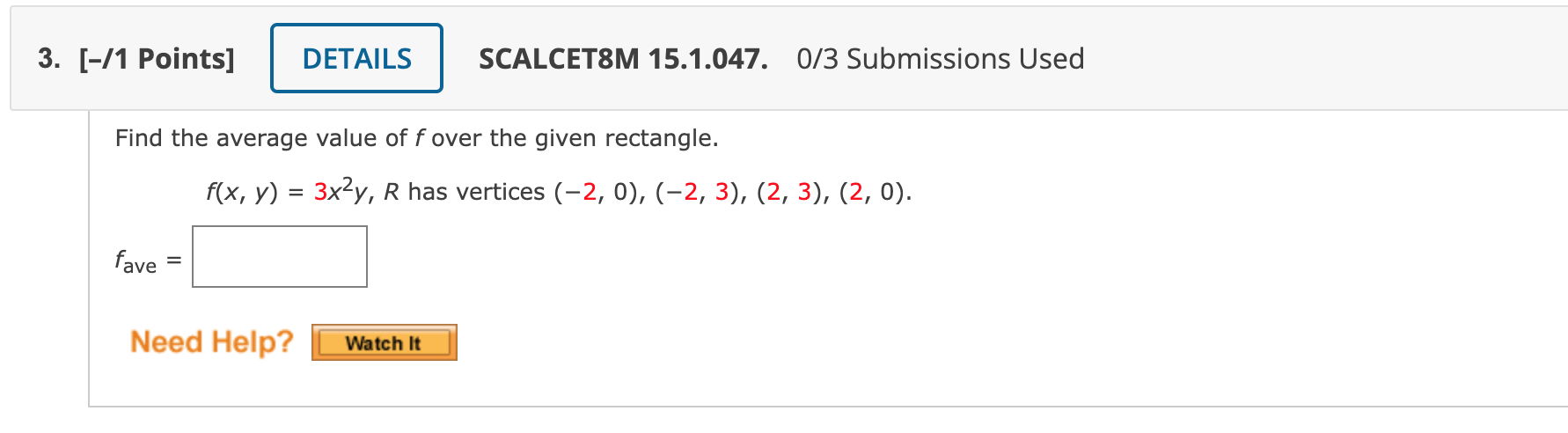 Solved Find the average value of f over the given rectangle. | Chegg.com